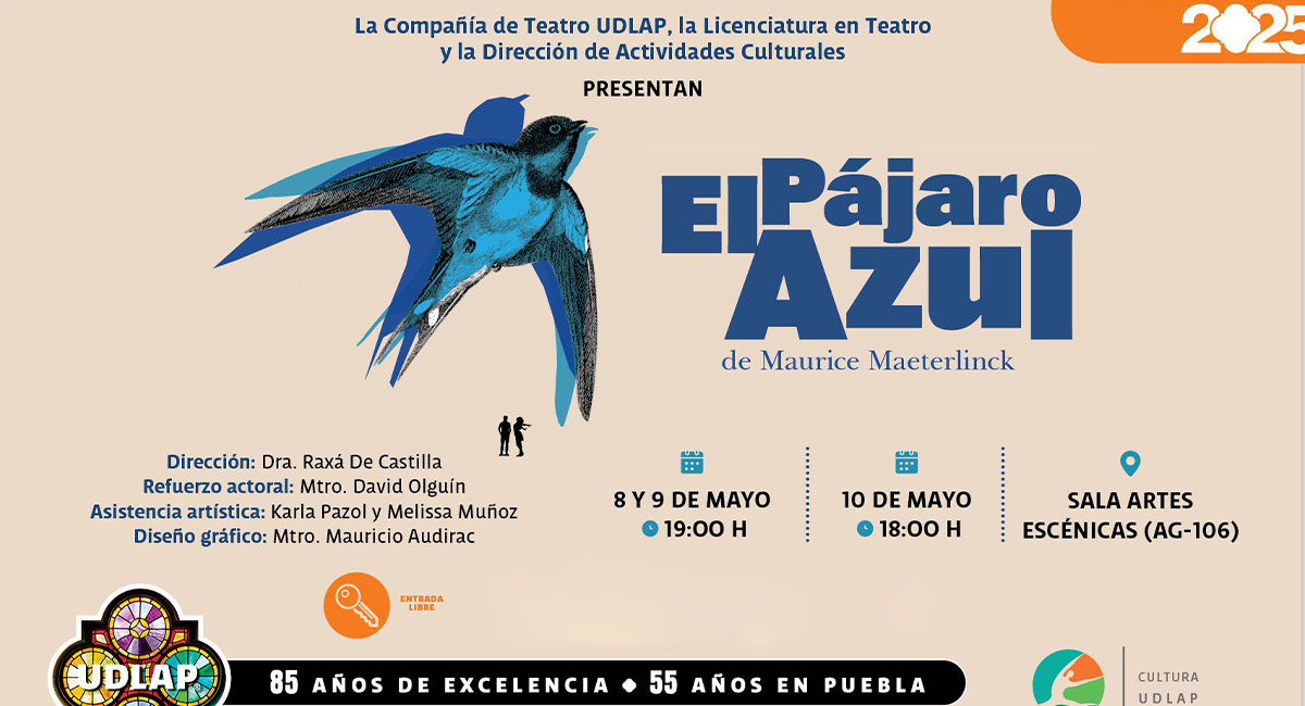 La UDLAP presentará “El pájaro azul”, una obra fantástica sobre la ...