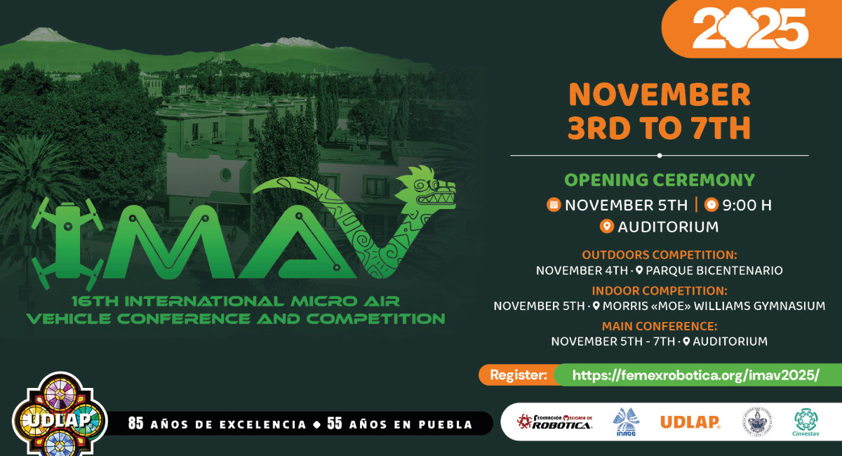 La UDLAP será sede del IMAV 2025, competencia internacional de ...